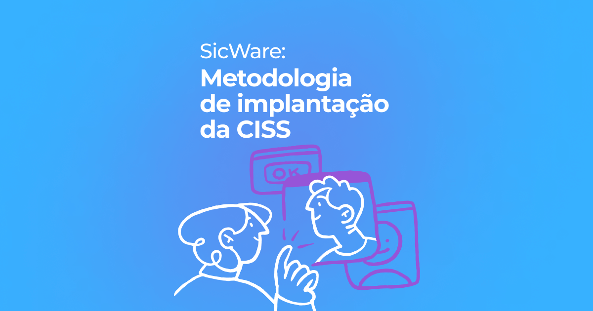 SicWare - Metodologia de implantação CISS